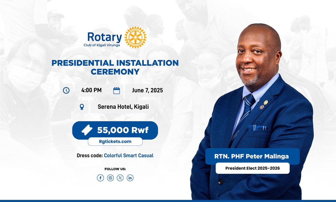 Rotary Club Of Kigali Virunga - Presidential Installation Ceremony | RG ...